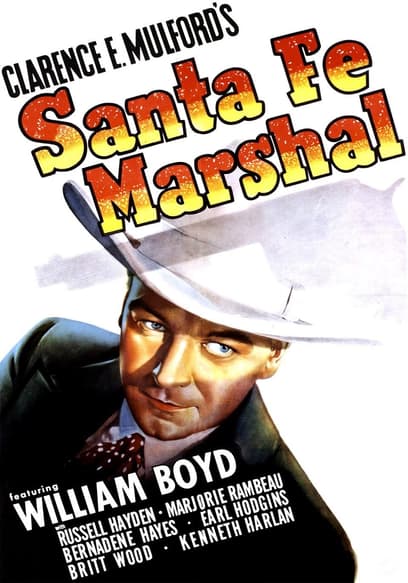 Watch Santa Fe Marshal (1940) - Free Movies | Tubi Watch Santa Fe Marshal (1940) - Free Movies | Tubi