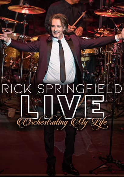 Watch Rick Springfield: Orchestrating My Life (2021) - Free Movies | Tubi