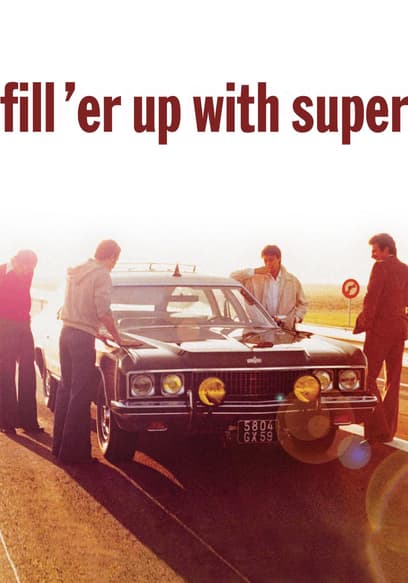 Watch Fill Er Up With Super 1976 Free Movies Tubi