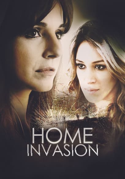 Watch Home Invasion (2012) - Free Movies | Tubi