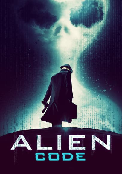 Watch Alien Code (2018) - Free Movies | Tubi