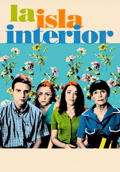 Watch La Isla Interior (2009) - Free Movies | Tubi