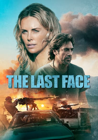 Watch The Last Face (2017) - Free Movies | Tubi