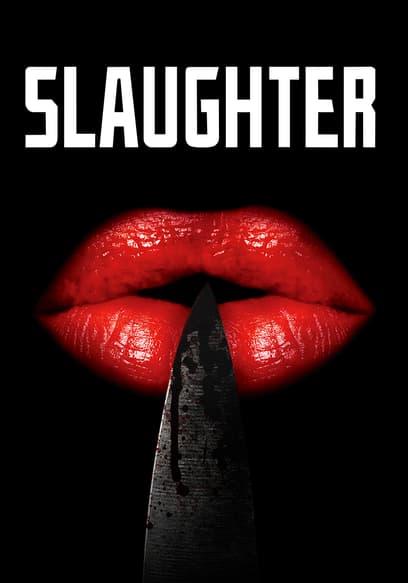 Watch Slaughter (2009) - Free Movies | Tubi