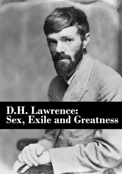Watch D H Lawrence Sex Exile And Greatness 2021 Free Movies Tubi