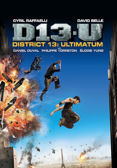 Watch District 13: Ultimatum (2009) - Free Movies | Tubi