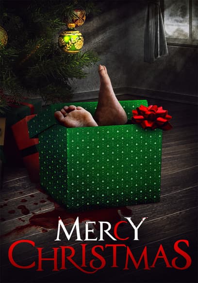 Watch Mercy Christmas (2017) - Free Movies | Tubi