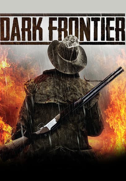 Watch Dark Frontier (2009) - Free Movies | Tubi