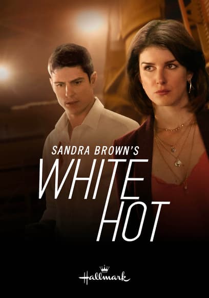 Watch Sandra Brown's White Hot (2016) - Free Movies | Tubi