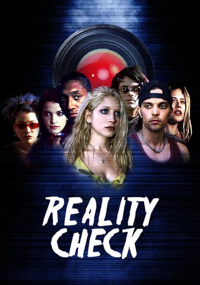 Watch Reality Check (2002) - Free Movies | Tubi