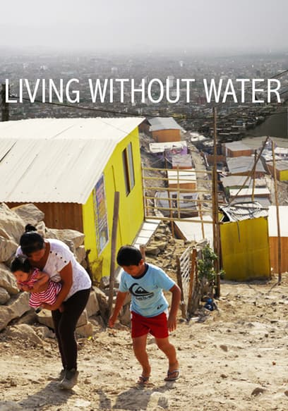 Watch Living Without Water (2016) - Free Movies | Tubi