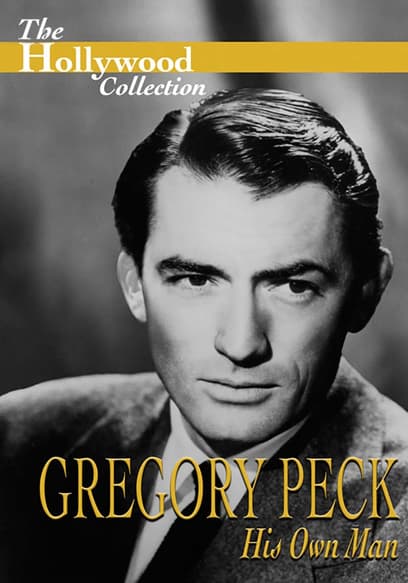 Watch The Hollywood Collection: Gregory Peck, His Own - Free Movies | Tubi