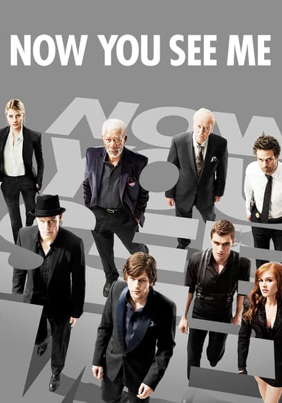 Watch Now You See Me (2013) - Free Movies | Tubi