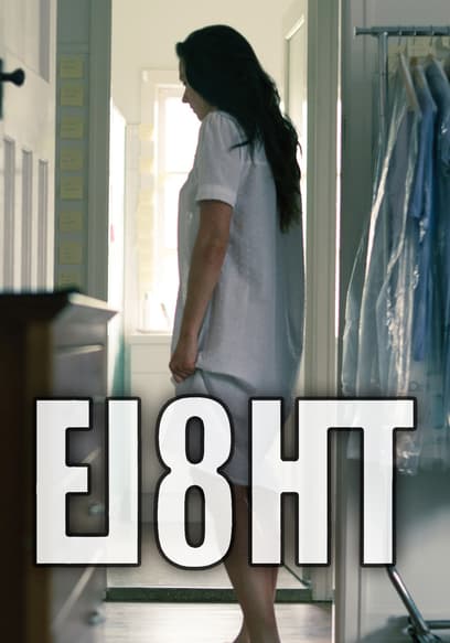 Watch Eight (2014) - Free Movies | Tubi