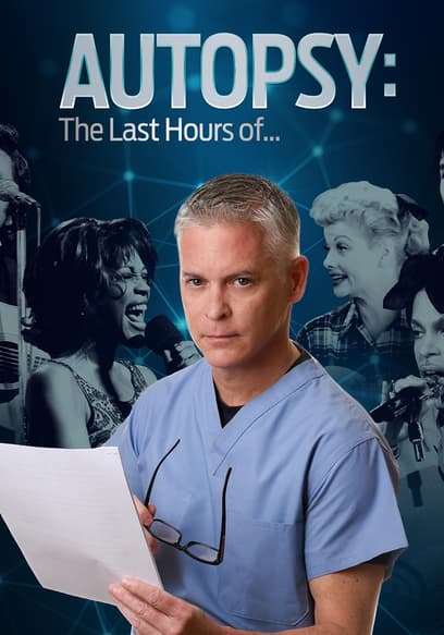 Watch Autopsy: The Last Hours of... - Free TV Shows | Tubi
