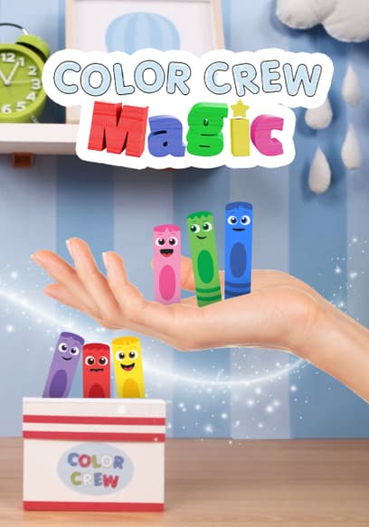 Watch Color Crew Magic - Free TV Shows | Tubi