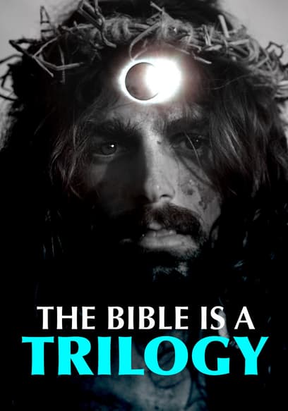 Watch The Bible Is a Trilogy (2023) - Free Movies | Tubi