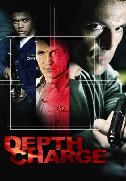 Watch Depth Charge (2008) - Free Movies | Tubi