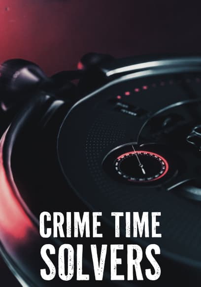 Watch Crime Time Solvers - Free TV Shows | Tubi