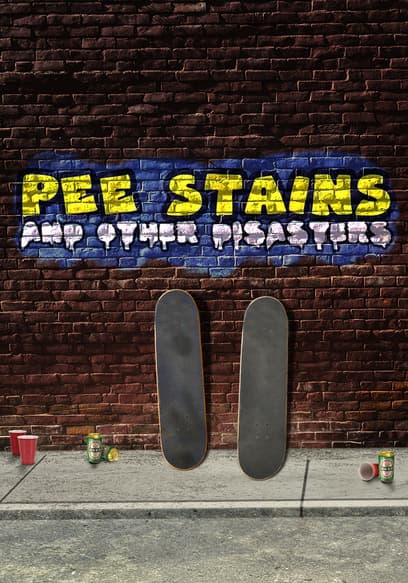 Watch Pee Stains and Other Disasters (2005) - Free Movies | Tubi