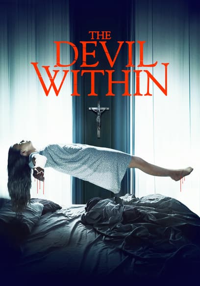 Watch The Devil Within (2021) - Free Movies | Tubi