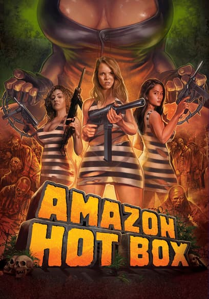 Watch Amazon Hot Box (2018) - Free Movies | Tubi