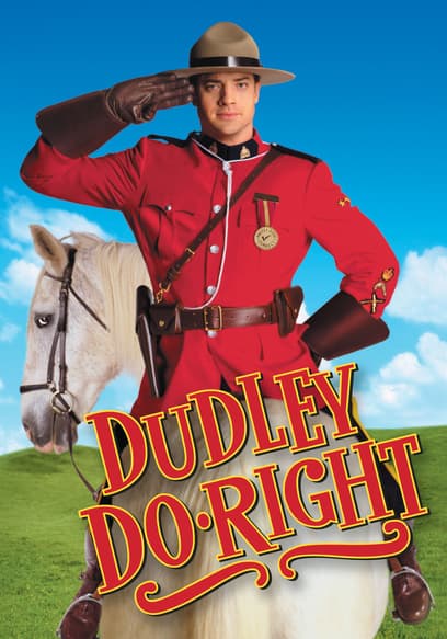 Watch Dudley Do-Right (1999) - Free Movies | Tubi