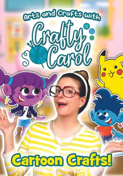 Watch Arts and Crafts with Crafty Carol: Cartoon Craft - Free Movies | Tubi