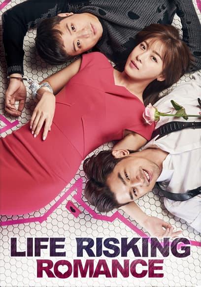 Watch Life Risking Romance (2016) - Free Movies | Tubi