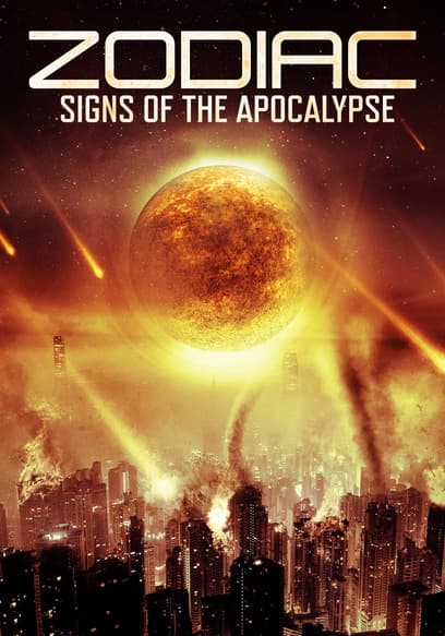 Watch Zodiac: Signs of the Apocalypse (2014) - Free Movies | Tubi