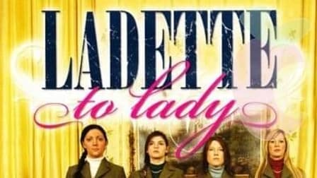 Watch Ladette to Lady - Free TV Shows | Tubi