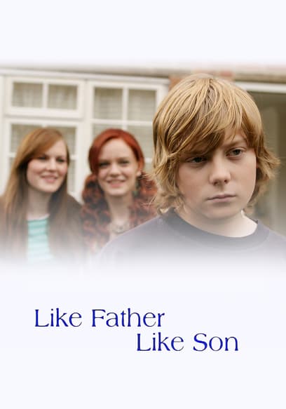 Watch Like Father Like Son - Free TV Shows | Tubi
