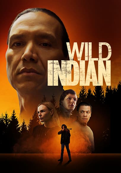 Watch Wild Indian (2021) - Free Movies | Tubi