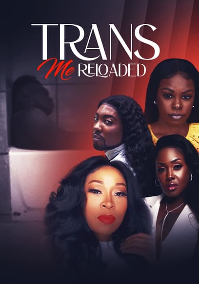 Watch Trans Me Reloaded (2022) - Free Movies | Tubi