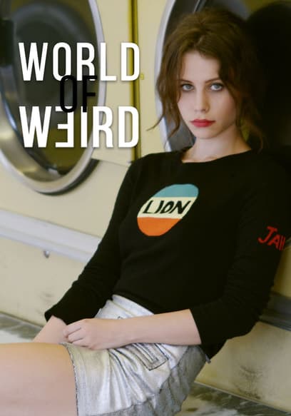 Watch World of Weird S01:E07 - Episode 7 - Free TV Shows | Tubi