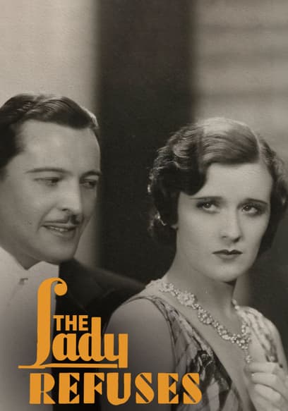Watch The Lady Refuses (1931) - Free Movies | Tubi