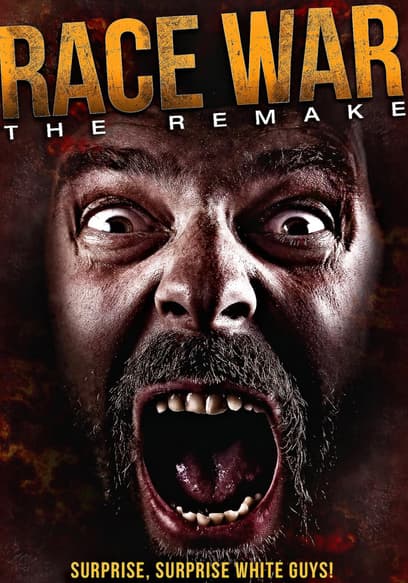 Watch Race War: The Remake (2012) - Free Movies | Tubi