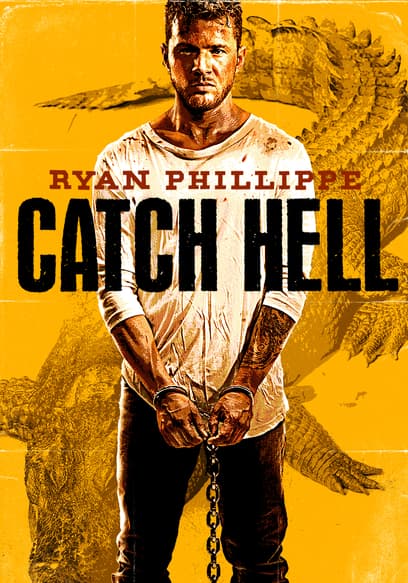 Watch Catch Hell (2014) - Free Movies | Tubi