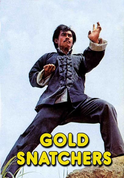 Watch Gold Snatchers (1973) - Free Movies | Tubi