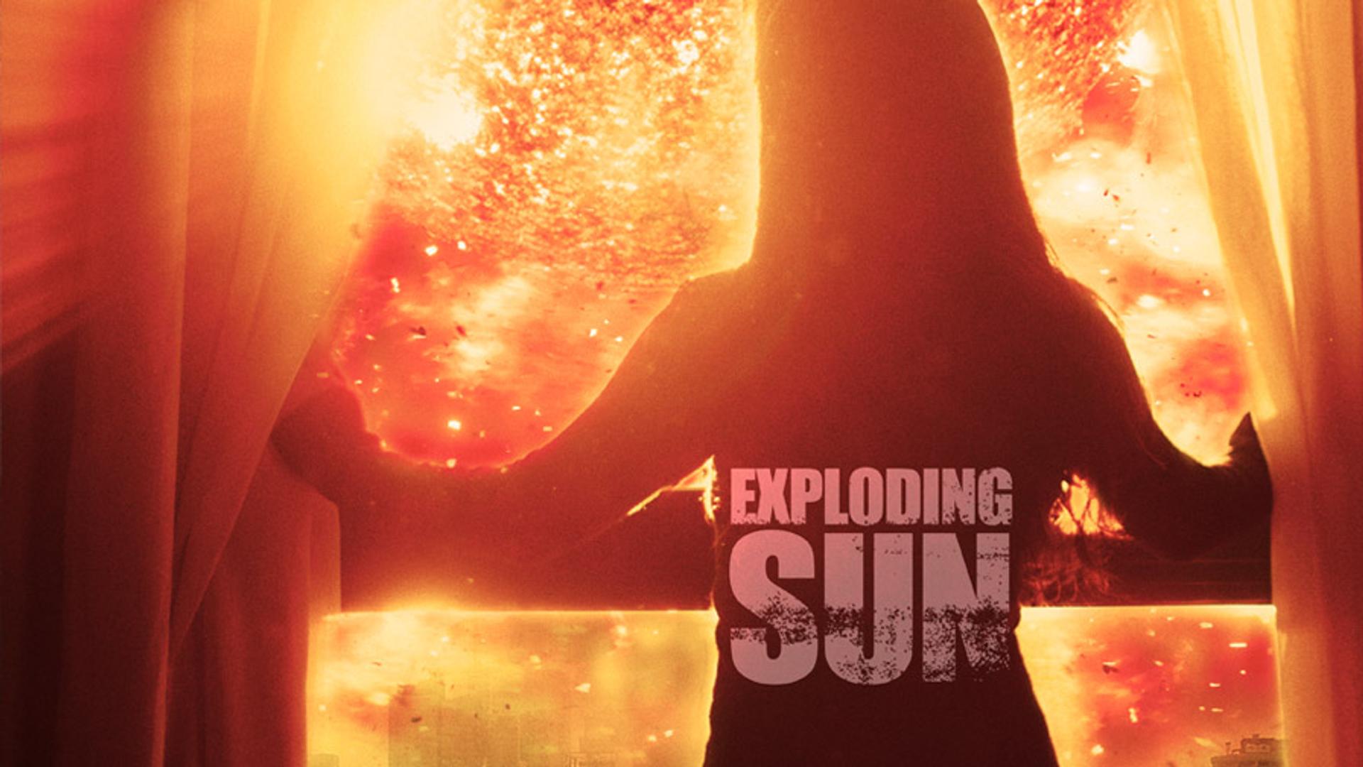 Watch Exploding Sun - Free TV Shows | Tubi
