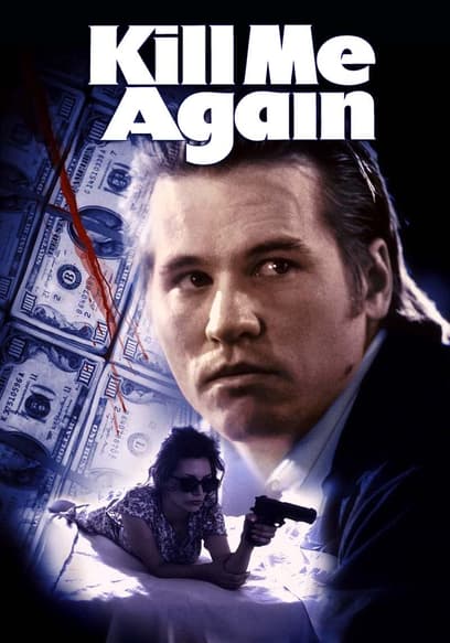 Watch Kill Me Again (1989) - Free Movies | Tubi