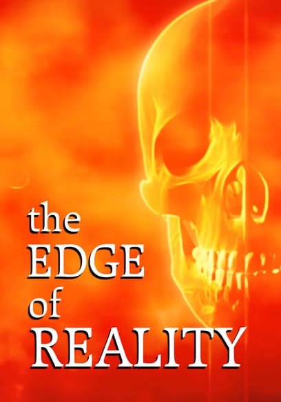 Watch The Edge of Reality (2003) - Free Movies | Tubi