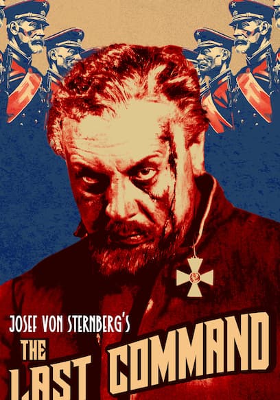 Watch The Last Command (1928) - Free Movies | Tubi