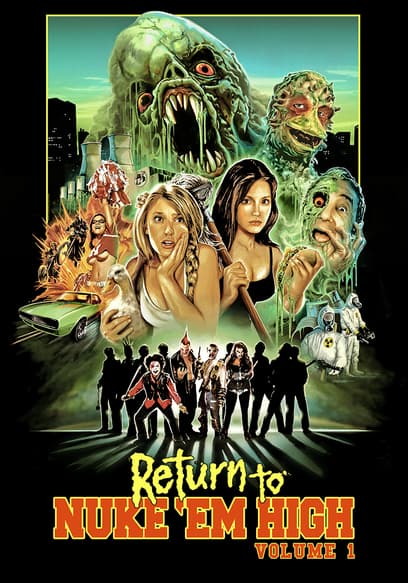 Watch Return to Nuke 'Em High (Vol. 1) (2014) - Free Movies | Tubi