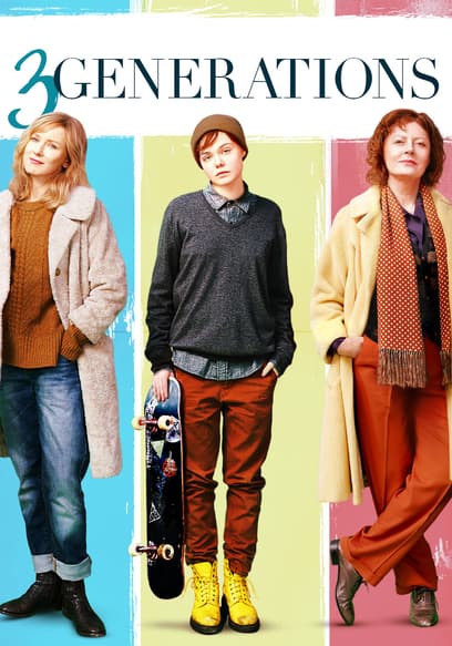 Watch 3 Generations (2015) - Free Movies | Tubi