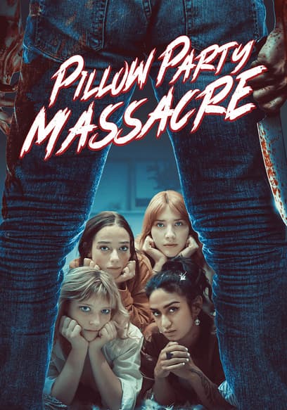 Watch Pillow Party Massacre (2023) - Free Movies | Tubi