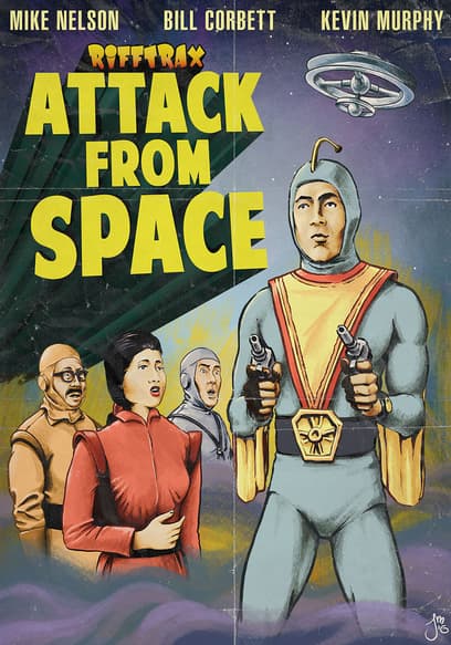 Watch RiffTrax: Attack From Space (2016) - Free Movies | Tubi