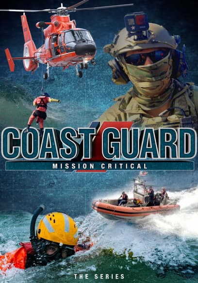 Watch Coast Guard: Mission Critical - Free TV Shows | Tubi