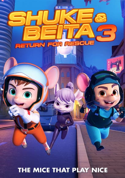 Watch Shuke & Beita 3: Return for Rescue (2024) - Free Movies | Tubi