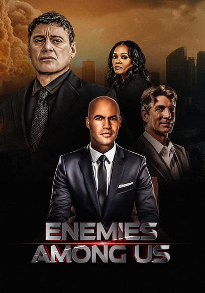 Watch Enemies Among Us (2009) - Free Movies | Tubi